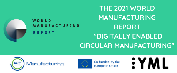 World Manufacturing Report 2021 | Digitally-Enabled Circular ...